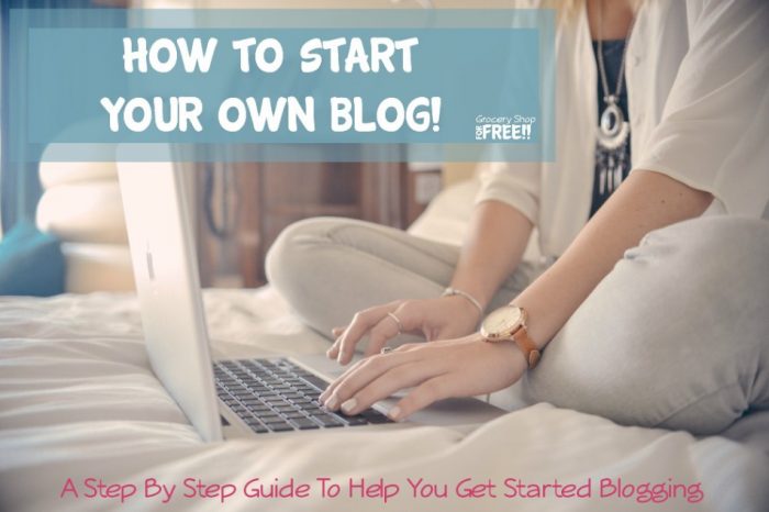How To Start Your Own Blog! Everything You Need To Know In One Place ...