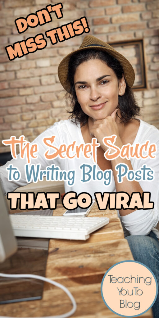 The Secret Sauce to Writing Blog Posts That Go Viral | Teaching You To Blog